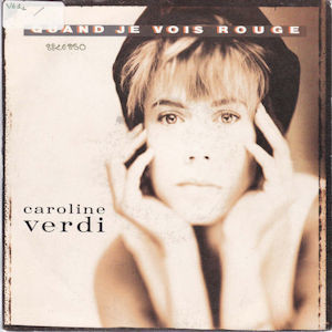 CAROLINE VERDI - QUAND JE VOIS ROUGE