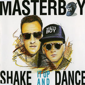 MASTERBOY - SHAKE IT UP AND DANCE