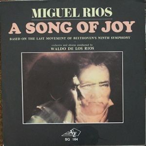 MIGUEL RIOS - SONG OF JOY (HIMNO A LA ALEGRIA)